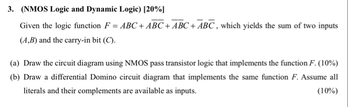 Solved (NMOS Logic and Dynamic Logic) [20%]Given the logic | Chegg.com