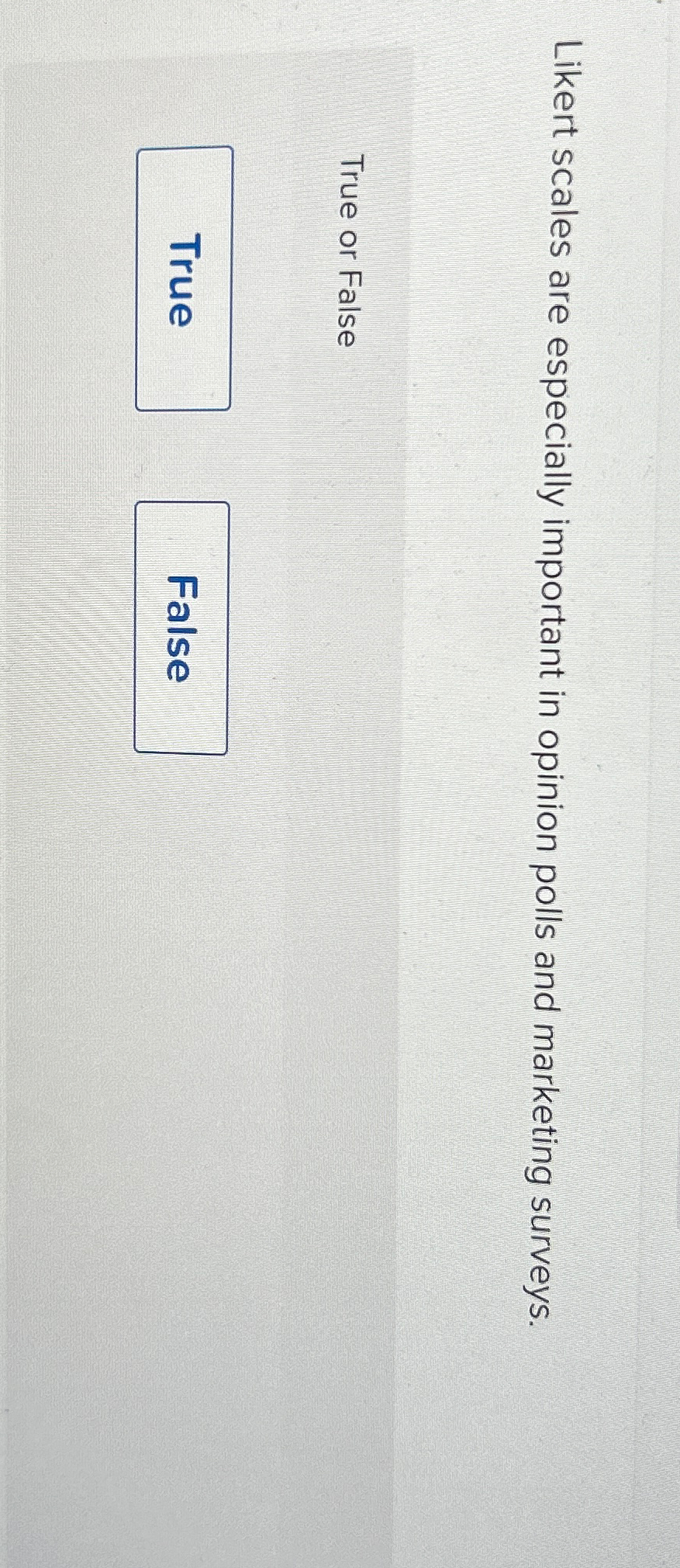 Solved Likert scales are especially important in opinion | Chegg.com