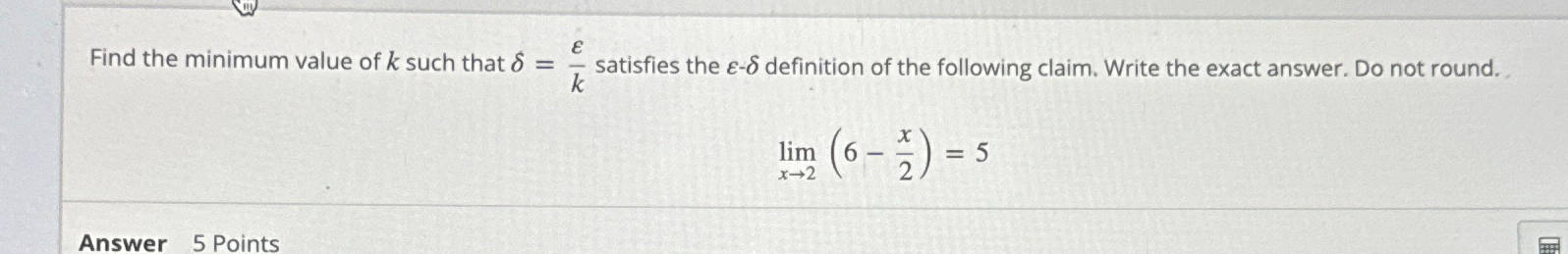 Solved Find the minimum value of k ﻿such that δ=εk | Chegg.com