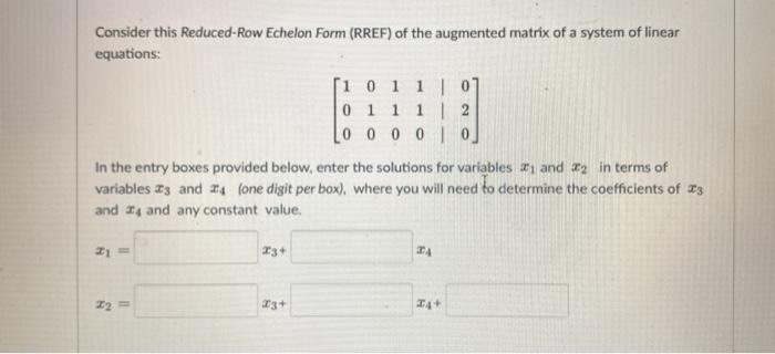 Solved Consider this Reduced-Row Echelon Form (RREF) of the | Chegg.com
