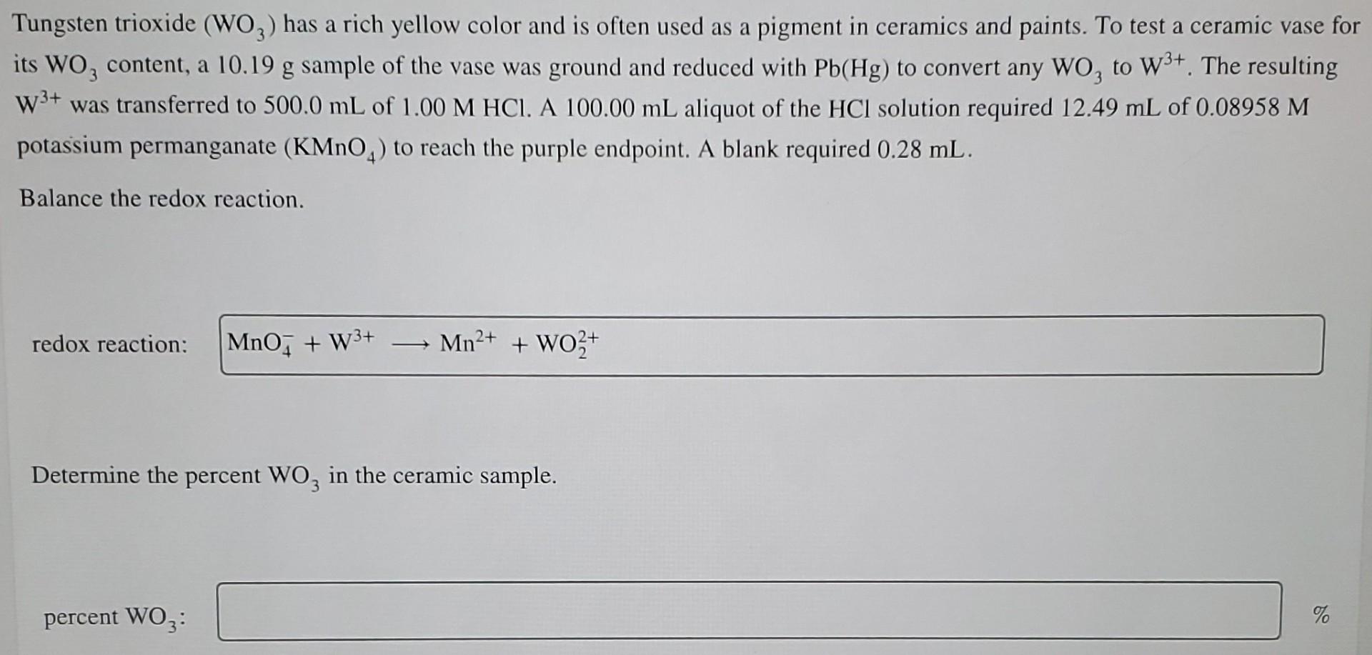 Solved Tungsten trioxide (WO3) has a rich yellow color and | Chegg.com