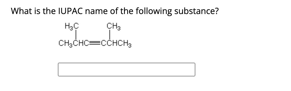 Solved What is the IUPAC name of the following substance? | Chegg.com