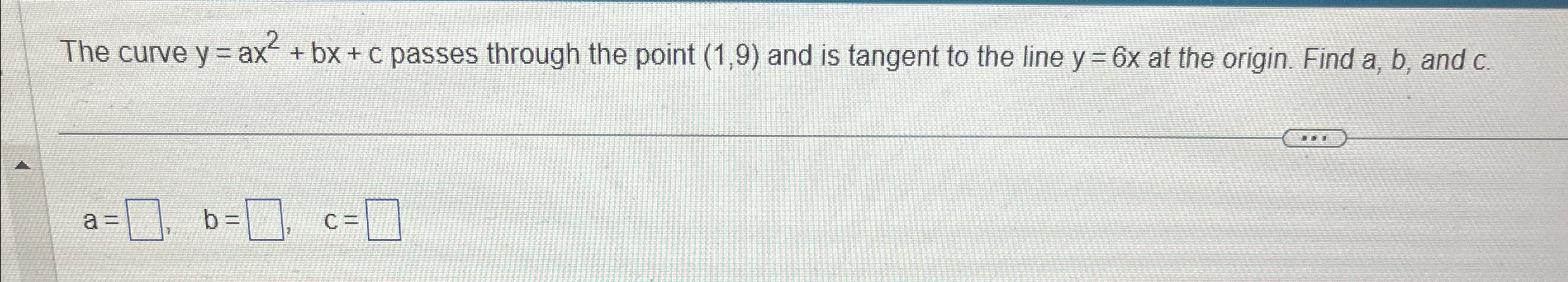 Solved The curve y=ax2+bx+c ﻿passes through the point (1,9) | Chegg.com