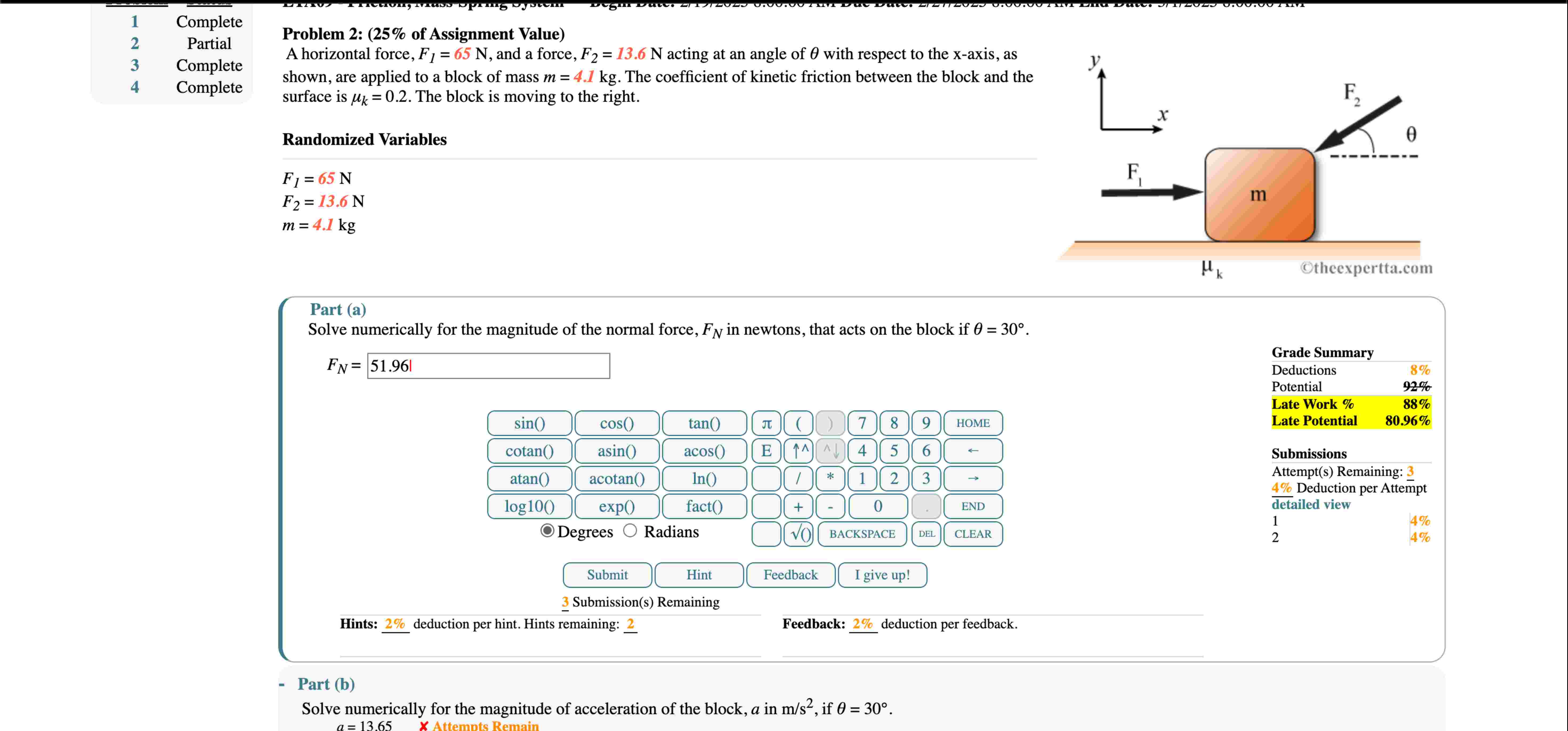 Solved A horizontal force, F1 = 65 N, ﻿and a force, | Chegg.com
