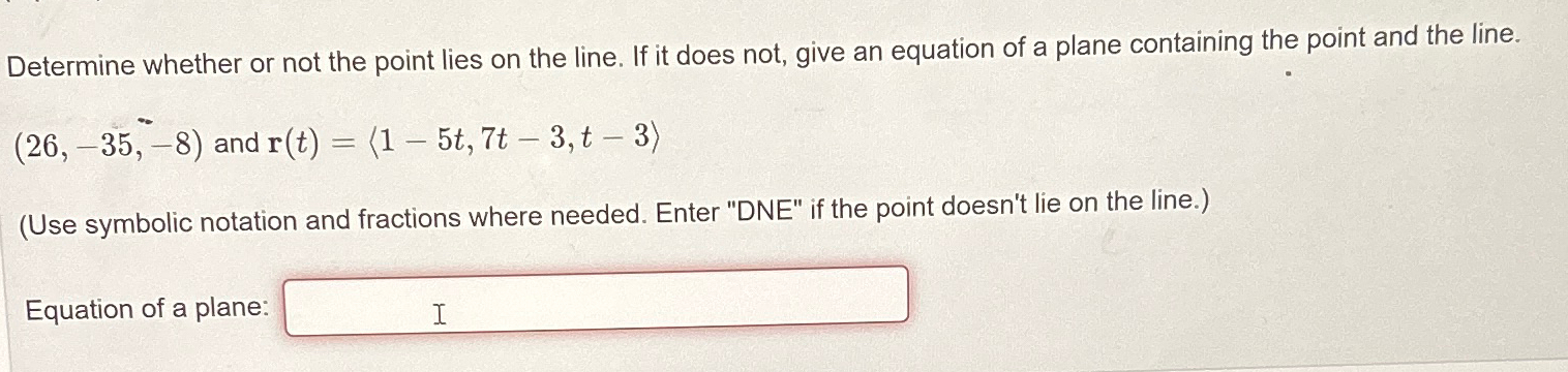 Solved Determine whether or not the point lies on the line. | Chegg.com Solved Determine whether or not the point lies on the line. | Chegg.com