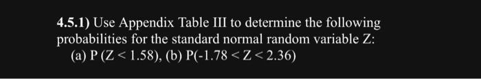 Solved 4.5.1) Use Appendix Table III to determine the | Chegg.com