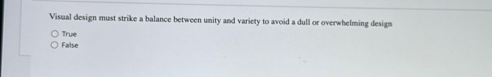Solved Visual design must strike a balance between unity and | Chegg.com