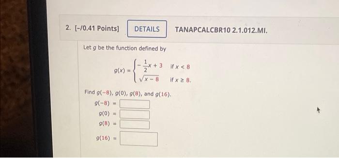 Solved Let g be the function defined by g(x)={−21x+3x−8 if | Chegg.com