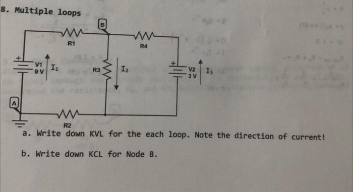 Solved 8. Multiple Ioops a. Write down KVL for the each | Chegg.com