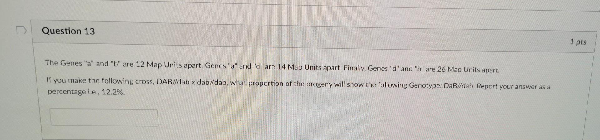 Solved The Genes "a" and "b" are 12 Map Units apart. Genes | Chegg.com