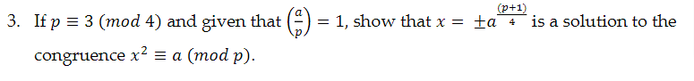 Solved If p-=3(mod4) ﻿and given that (ap)=1, ﻿show that | Chegg.com