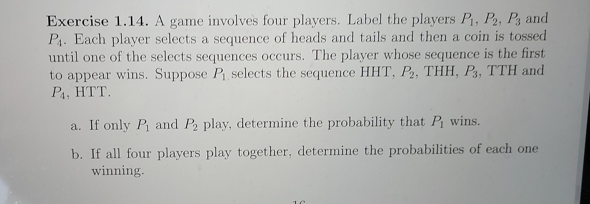 Solved Exercise 1.14. A game involves four players. Label | Chegg.com