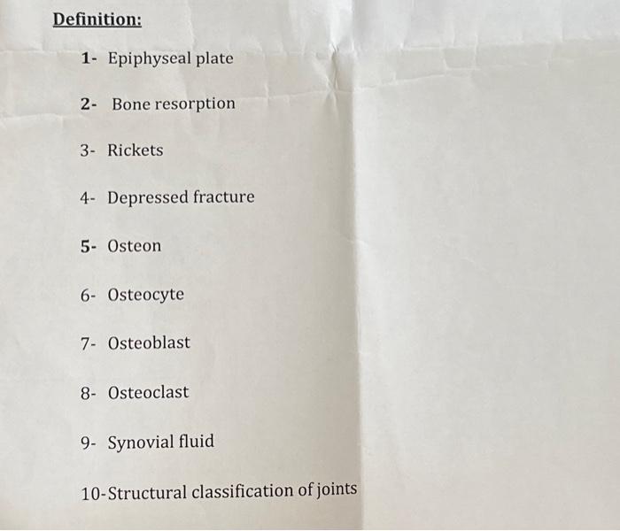 Solved Definition: 1- Epiphyseal plate 2- Bone resorption 3- | Chegg.com