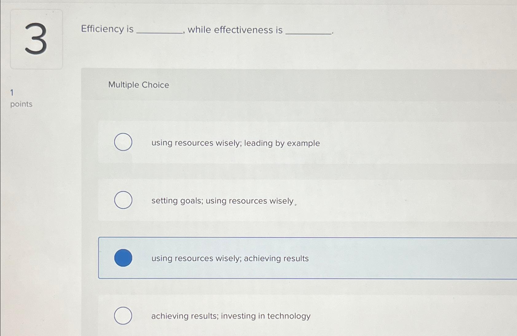 Solved 2 ﻿Efficiency iswhile effectiveness isusing resources | Chegg.com