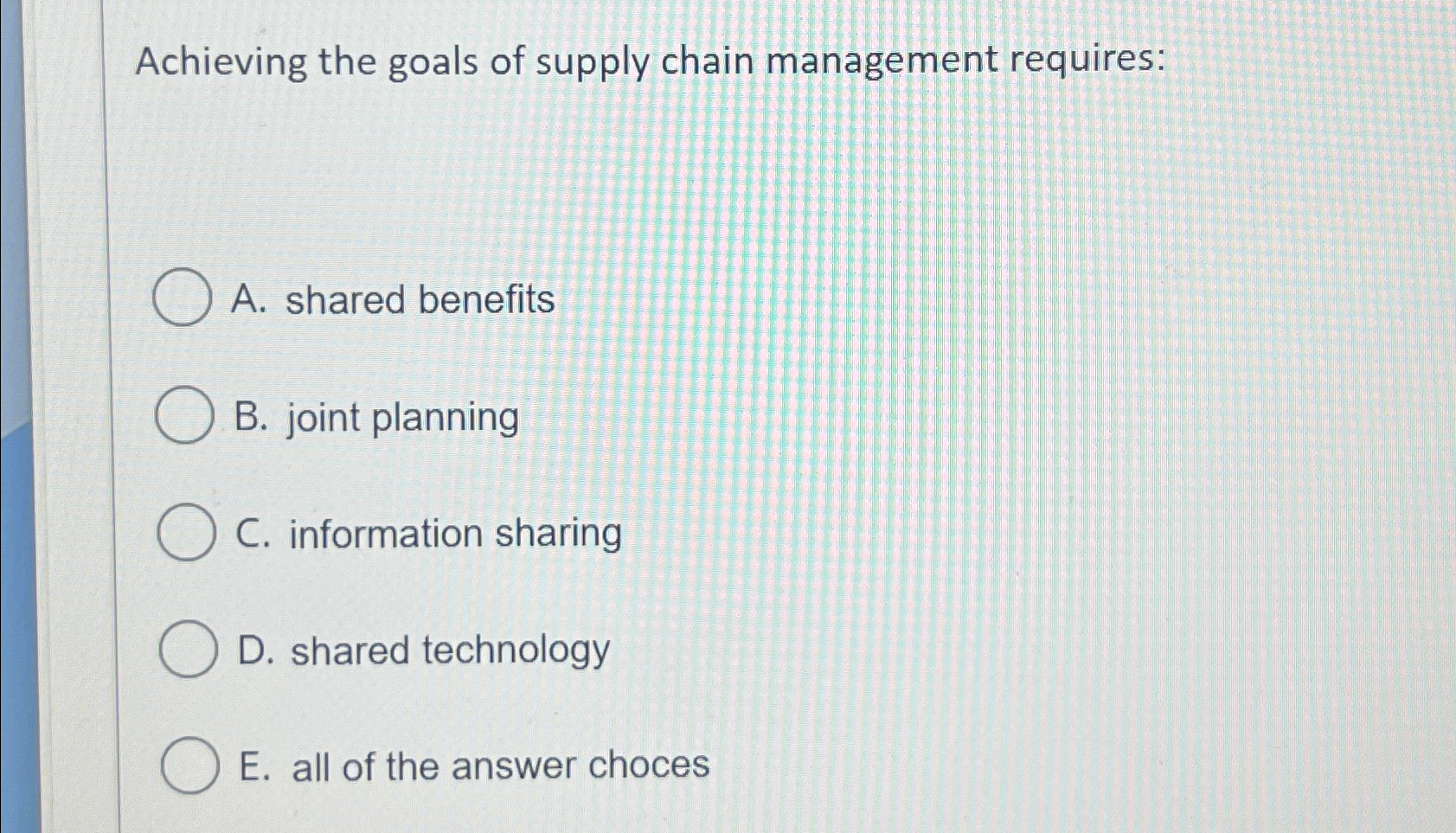 Solved Achieving the goals of supply chain management | Chegg.com