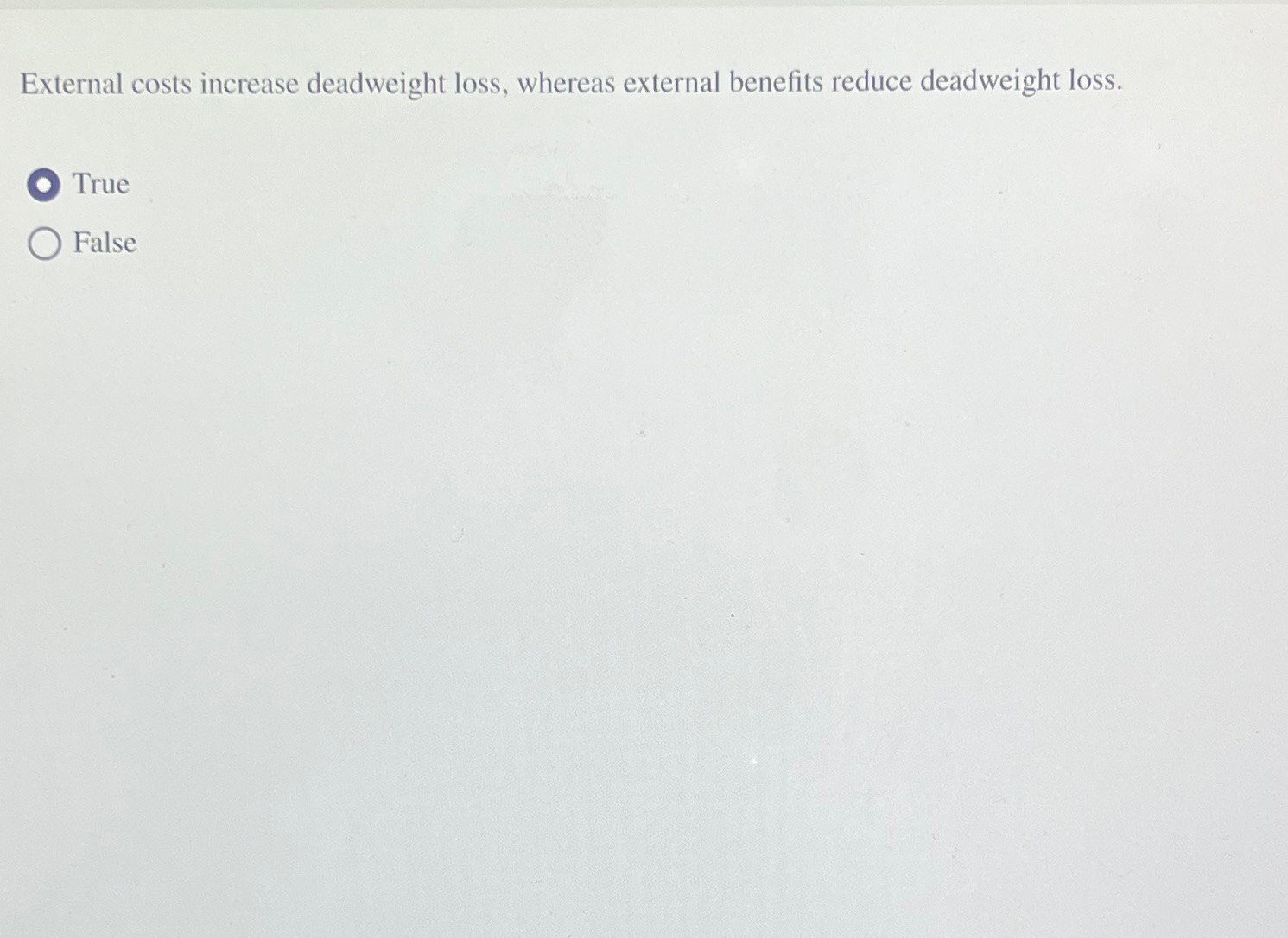 Solved External costs increase deadweight loss, whereas | Chegg.com