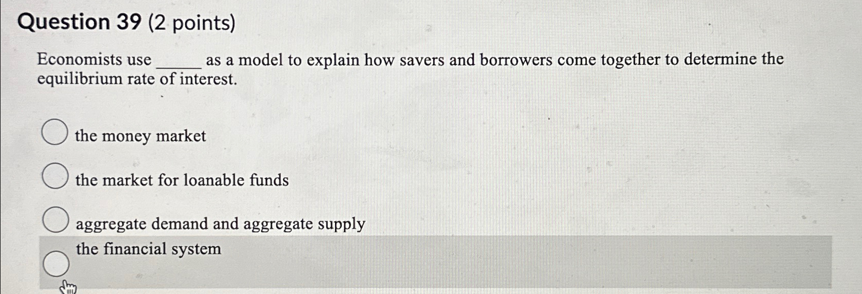 Solved Question 39 (2 ﻿points)Economists use as a model to | Chegg.com