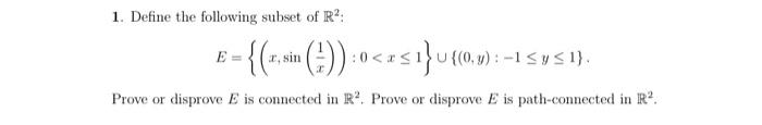 Solved 1. Define the following subset of R2 : | Chegg.com