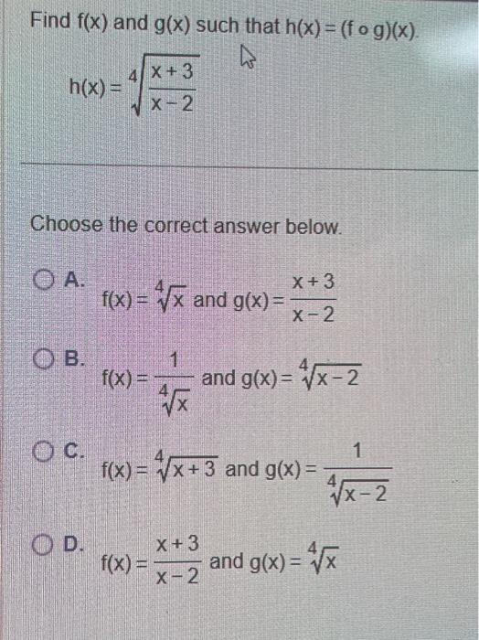 Solved Find f(x) and g(x) such that h(x)=(f∘g)(x). | Chegg.com