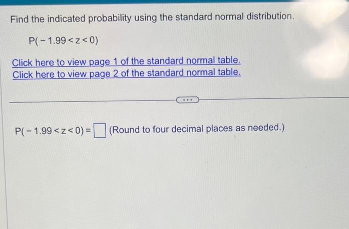 Solved Find the indicated probability using the standard | Chegg.com