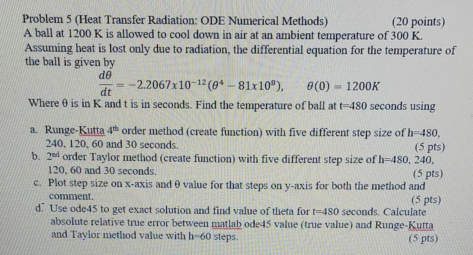 Solved Problem 5 (Heat Transfer Radiation: ODE Numerical | Chegg.com