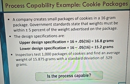Solved Process Capability Example: Cookie PackagesA company | Chegg.com