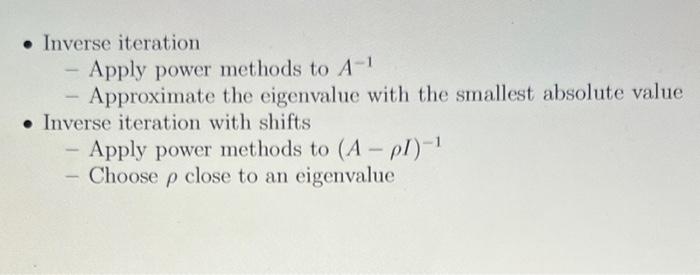 Solved - Inverse iteration - Apply power methods to A−1 - | Chegg.com