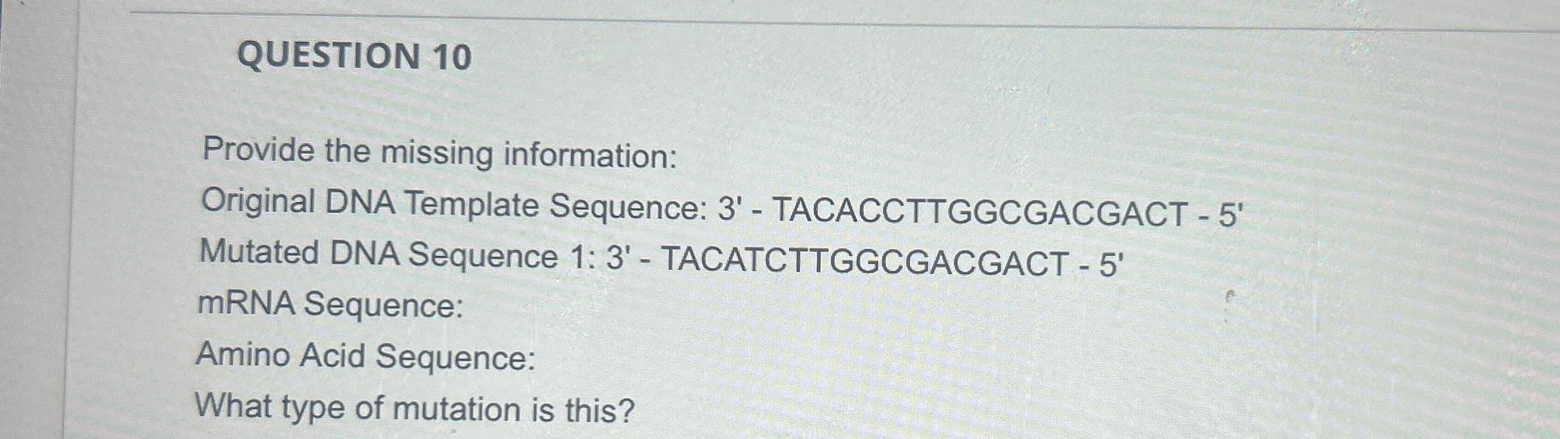 Solved QUESTION 10Provide the missing information:Original | Chegg.com