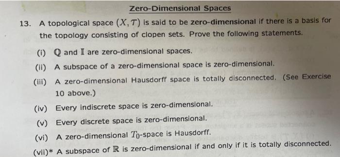 Solved Zero-Dimensional Spaces 13. A topological space (X, | Chegg.com