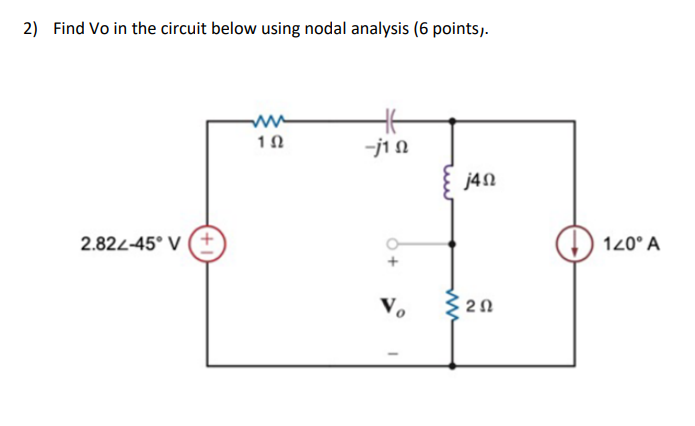 Solved 2) ﻿Find Vo in the circuit below using nodal analysis | Chegg.com