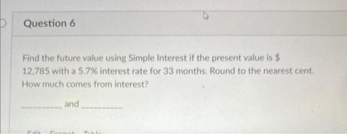Solved Find the future value using Simple Interest if the | Chegg.com