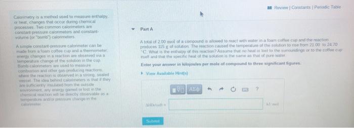 Solved Review Constants Penodic Table Part A Calorimetry is | Chegg.com