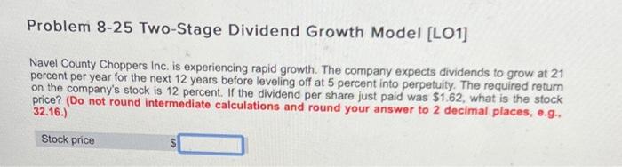 Solved Problem 8-25 Two-Stage Dividend Growth Model [LO1] | Chegg.com