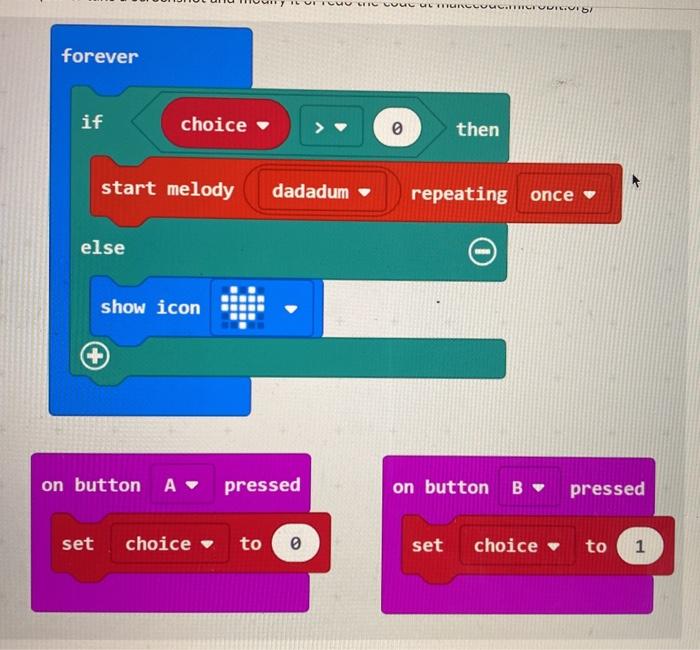 Solved I have the following Makecode for the microbit. I | Chegg.com