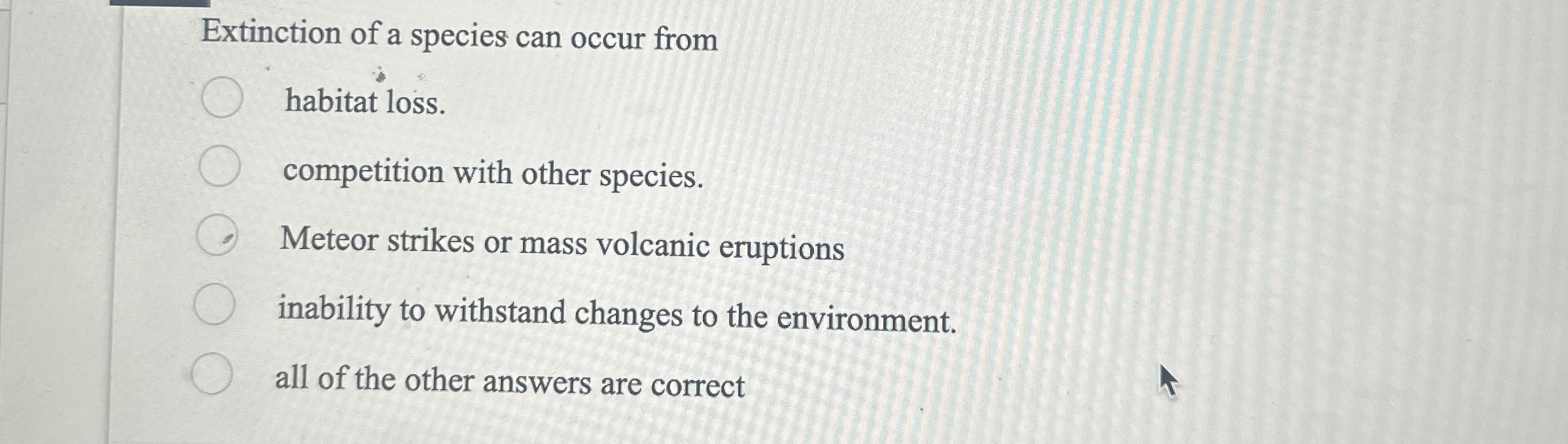 Solved Extinction of a species can occur fromhabitat | Chegg.com