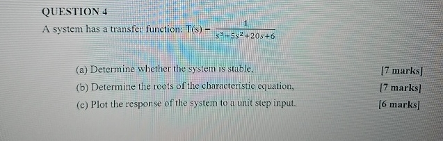 Solved QUESTION 4A system has a transfer function: | Chegg.com