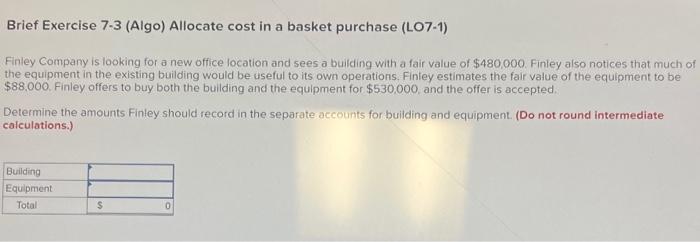Solved Brief Exercise 7-1 (Algo) Record the initial cost of | Chegg.com