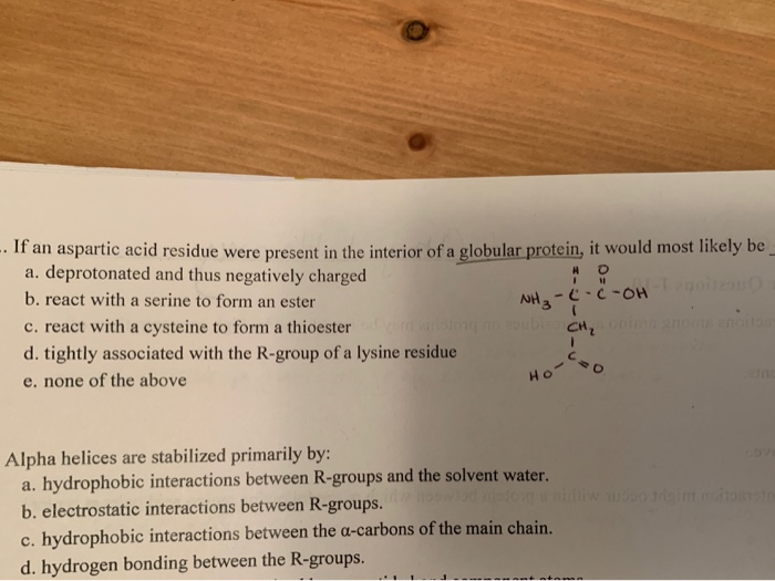 Solved -. If an aspartic acid residue were present in the | Chegg.com