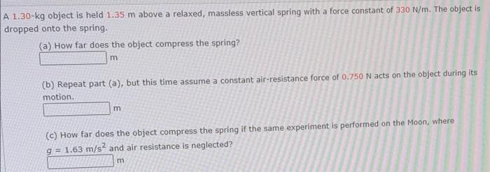Solved A 1.30-kg object is held 1.35 m above a relaxed, | Chegg.com