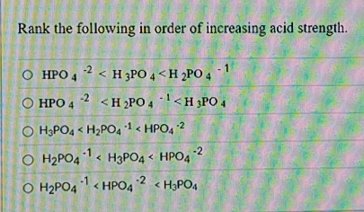 Solved Rank the following in order of increasing acid | Chegg.com
