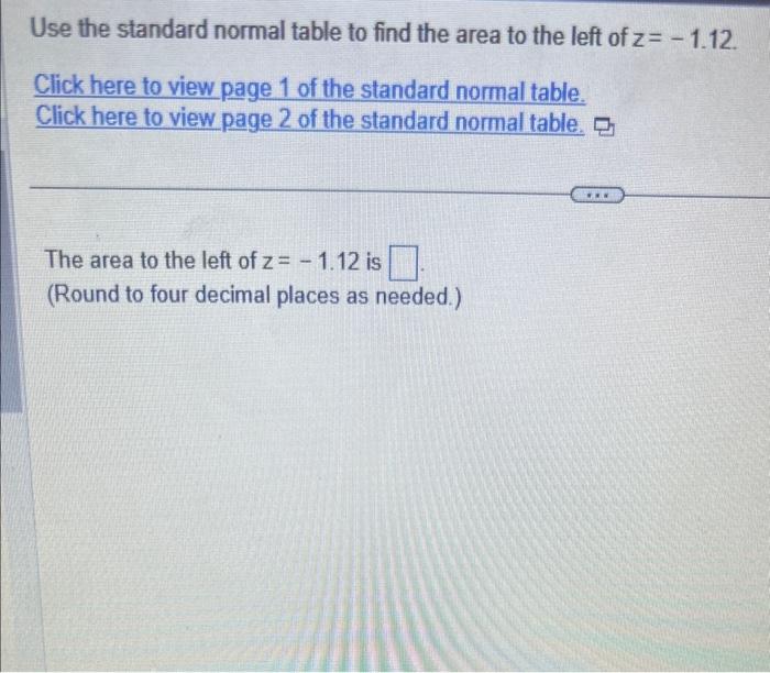 Solved Use the standard normal table to find the area to the | Chegg.com