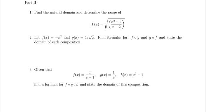 Solved Part II 1. Find the natural domain and determine the | Chegg.com