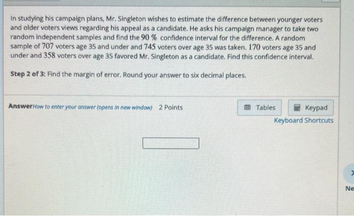Solved In studying his campaign plans, Mr. Singleton wishes | Chegg.com