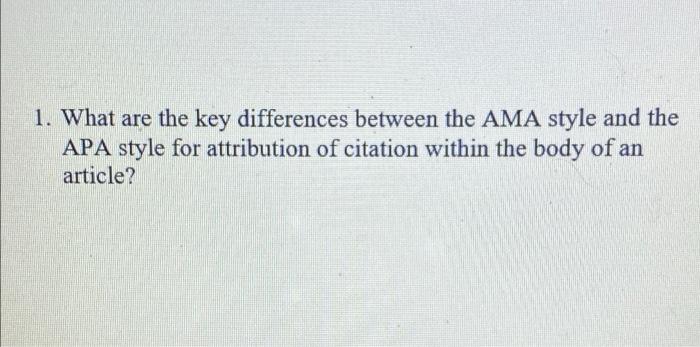 Solved What are the key differences between the AMA style | Chegg.com