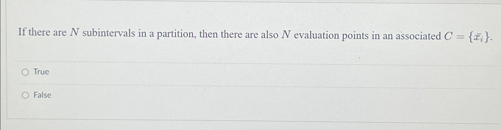 Solved If there are N ﻿subintervals in a partition, then | Chegg.com