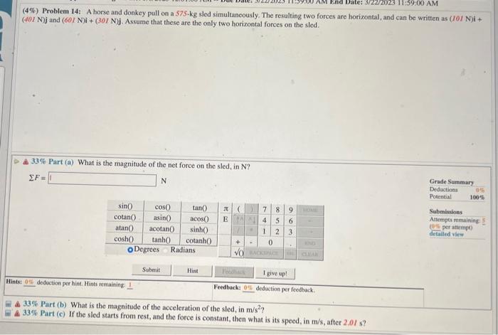 Solved (4\%) Problem 14: A horse and donkey pull on a 575−kg | Chegg.com