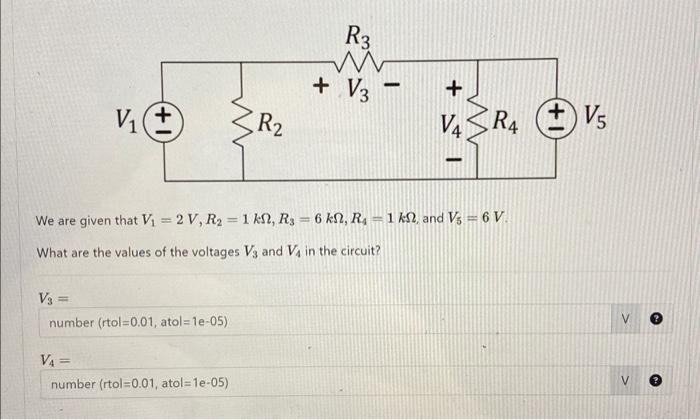 Solved We are given that V1=2 V,R2=1kΩ,R3=6kΩ,R4=1kΩ, and | Chegg.com