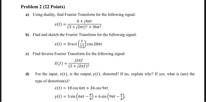 Solved Problem 2 (22 Points) a) Using duality, find Fourier | Chegg.com