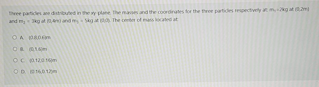 Solved Three particles are distributed in the xy-plane. The | Chegg.com