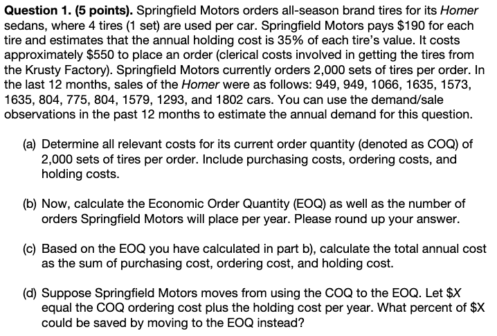 Solved Question 1. (5 ﻿points). ﻿Springfield Motors orders | Chegg.com